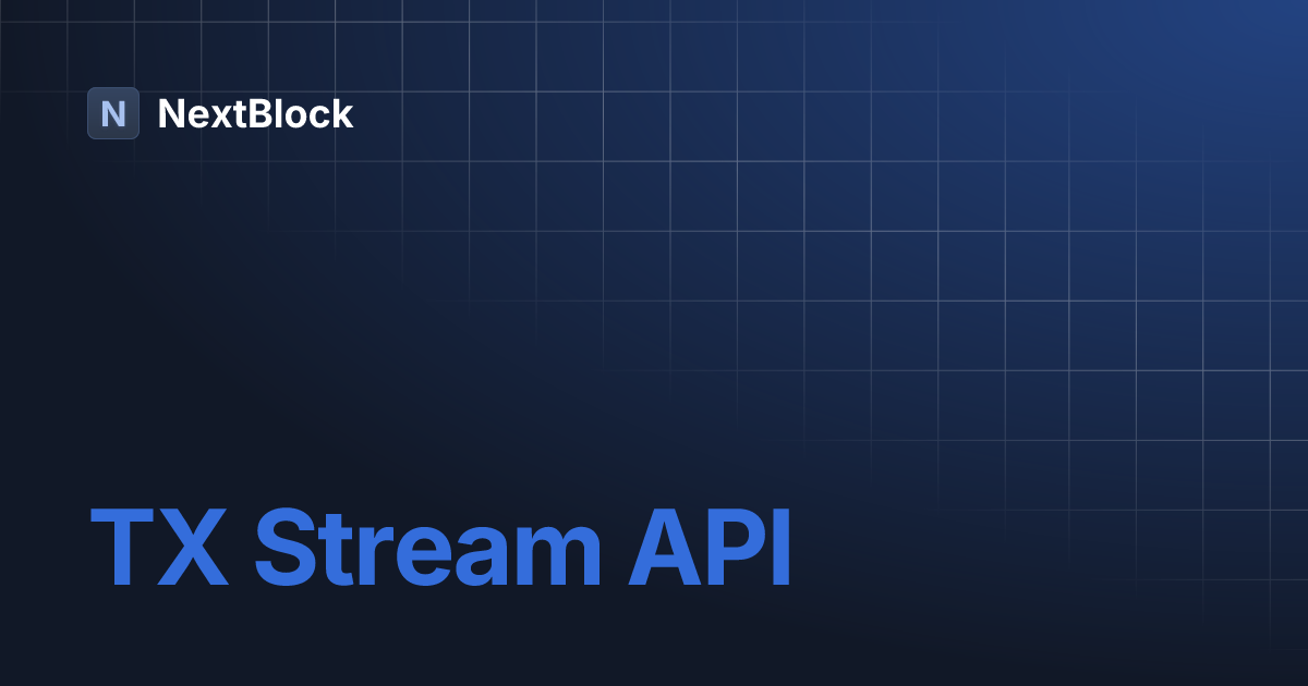 TX Stream API | NextBlock